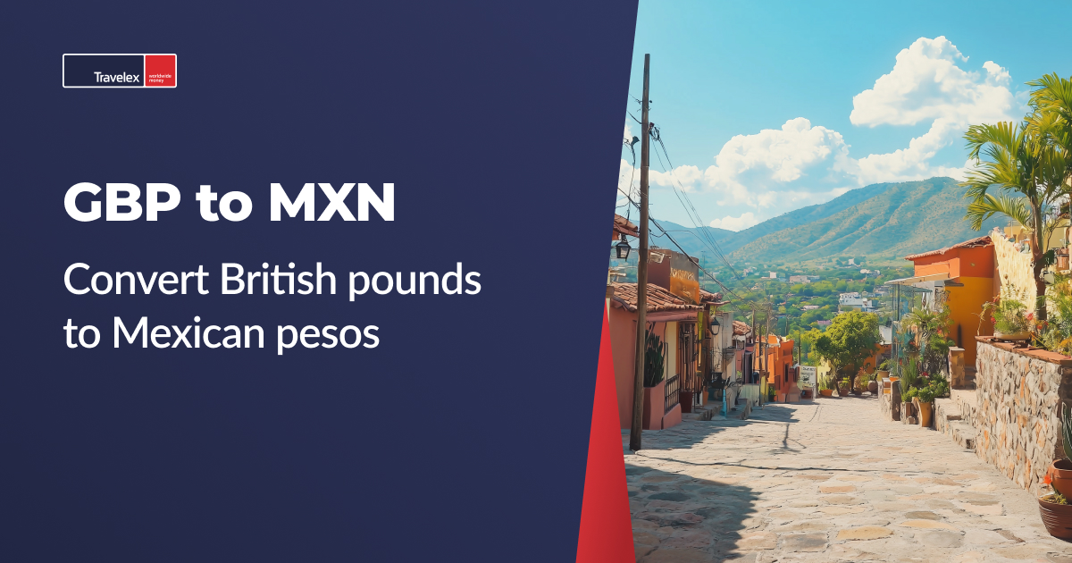 Convert British Pounds to Mexican Peso | GBP to MXN